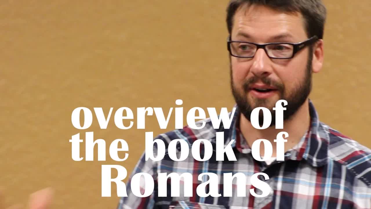 Book of Romans Overview - BibleThinker