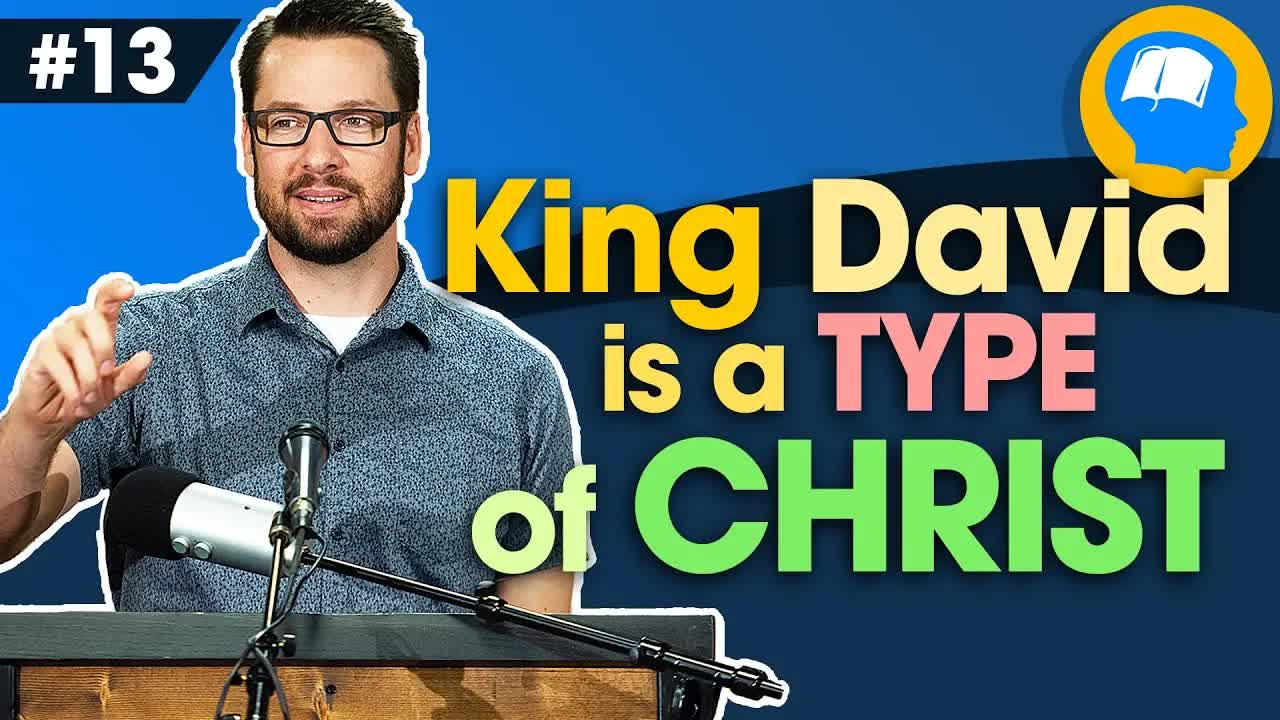 David is a Type of Christ: How to find Jesus in the Old Testament pt 13 ...